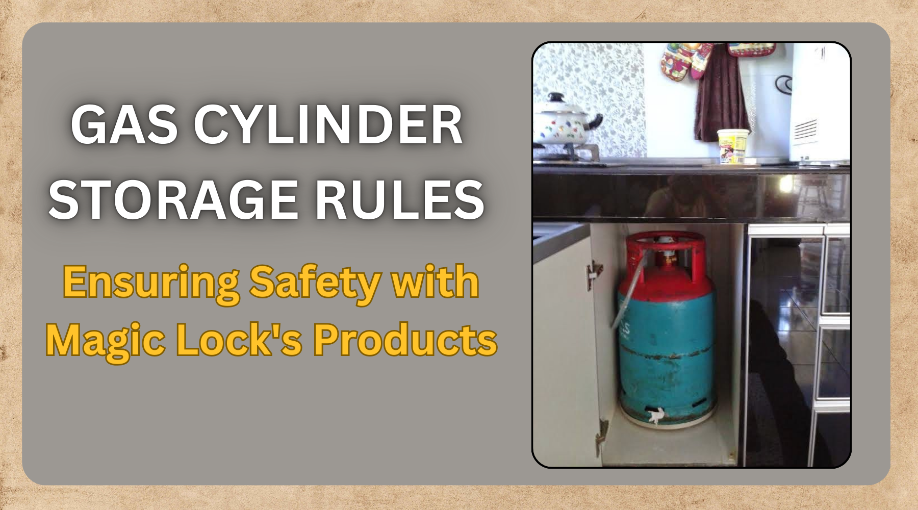 Gas Cylinder Storage Rules: Ensuring Safety with Magic Lock