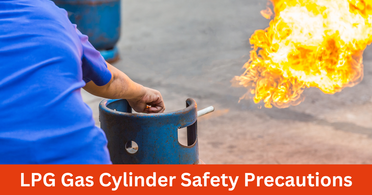 LPG Gas Cylinder Safety Precautions